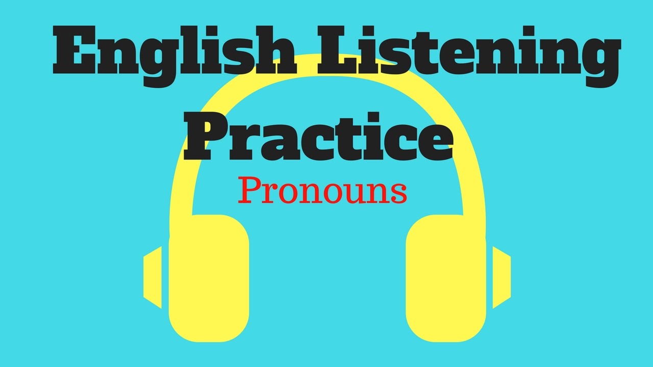 English listening practice: English Pronouns - MyAIU TV